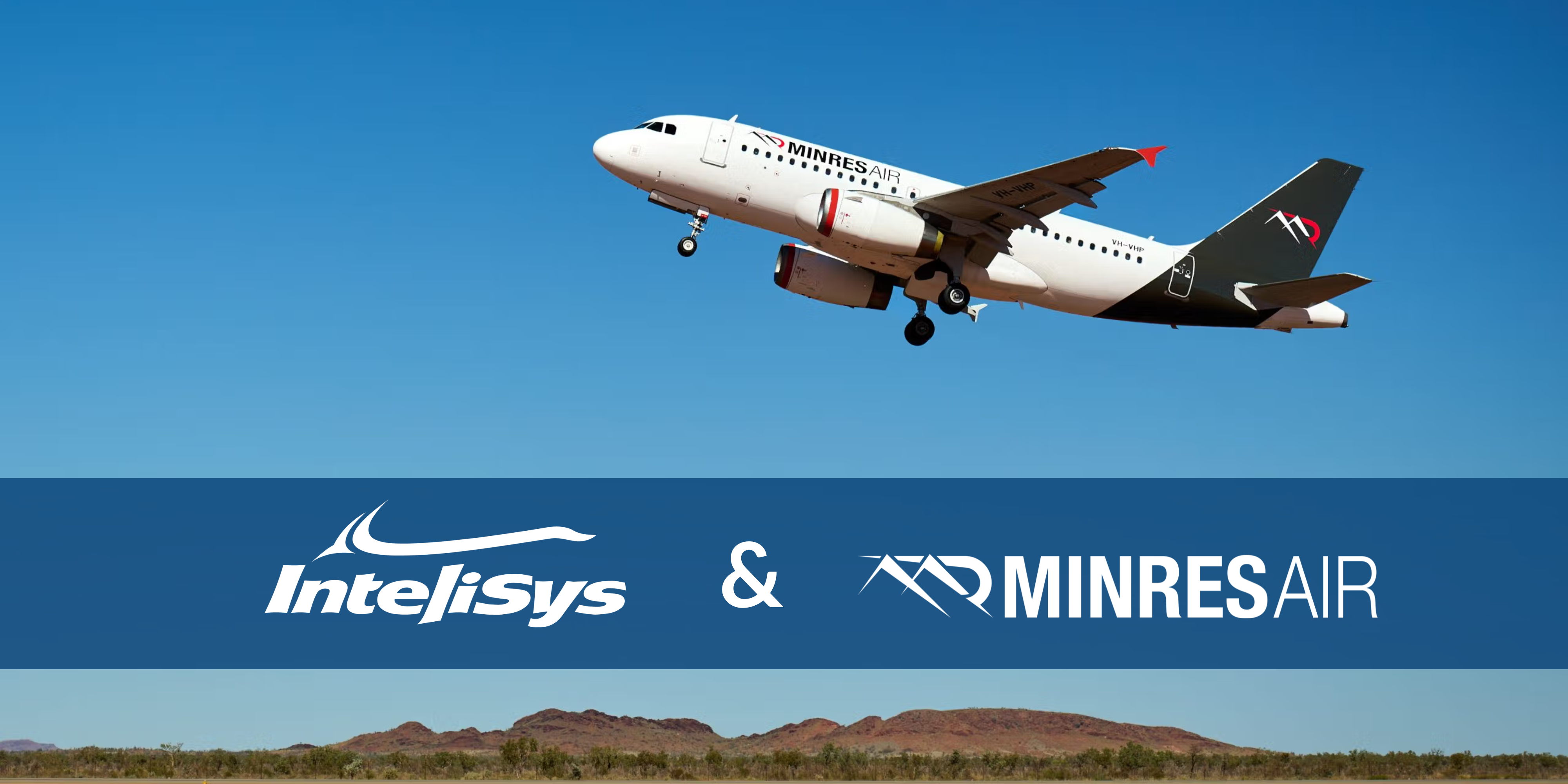 Press Release: Mineral Resources Partners with InteliSys Aviation to Begin a New Era of MinRes Air